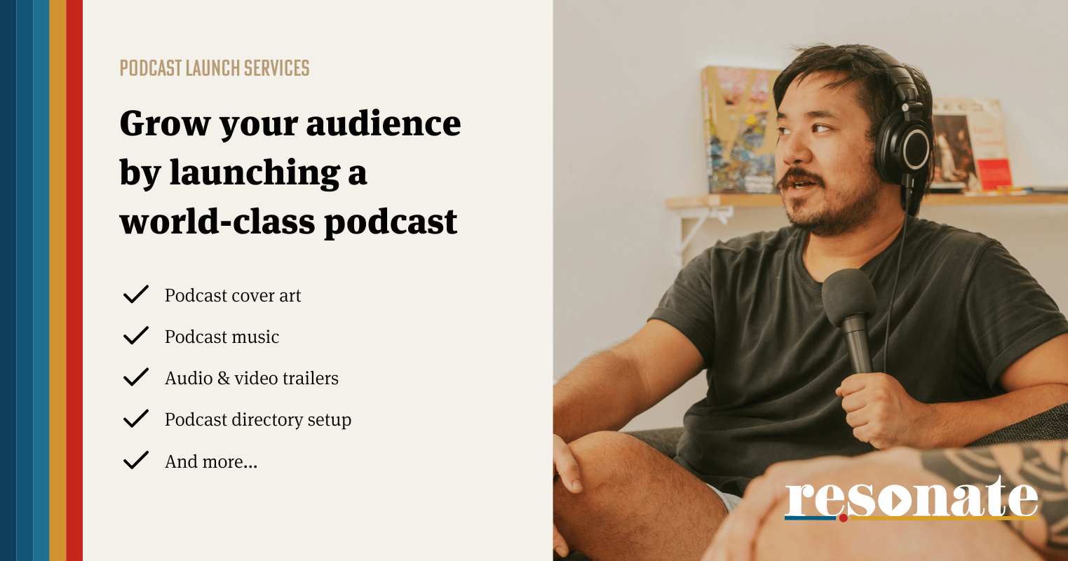 Podcast Launch Service Packages | Resonate Recordings